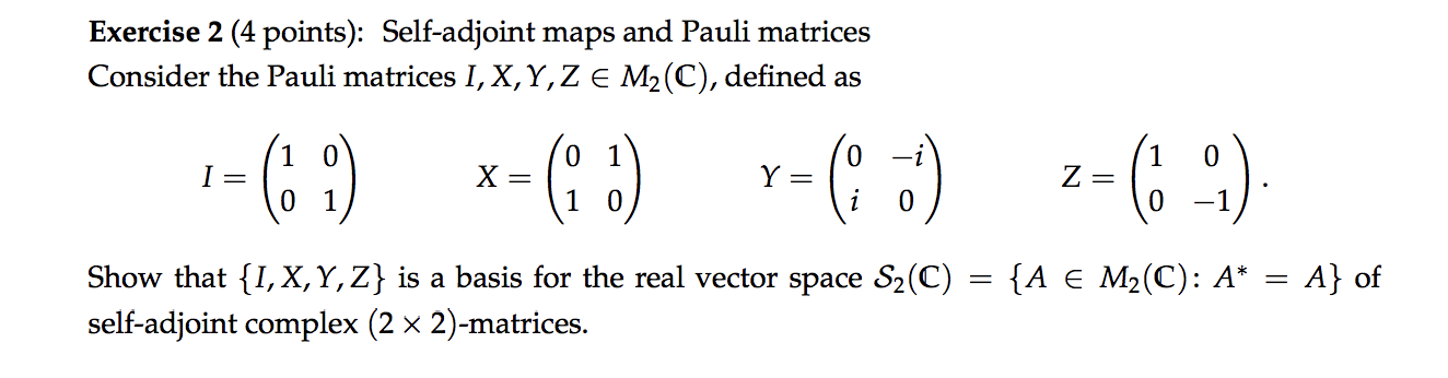 Solved Exercise 2 (4 points): Self-adjoint maps and Pauli | Chegg.com