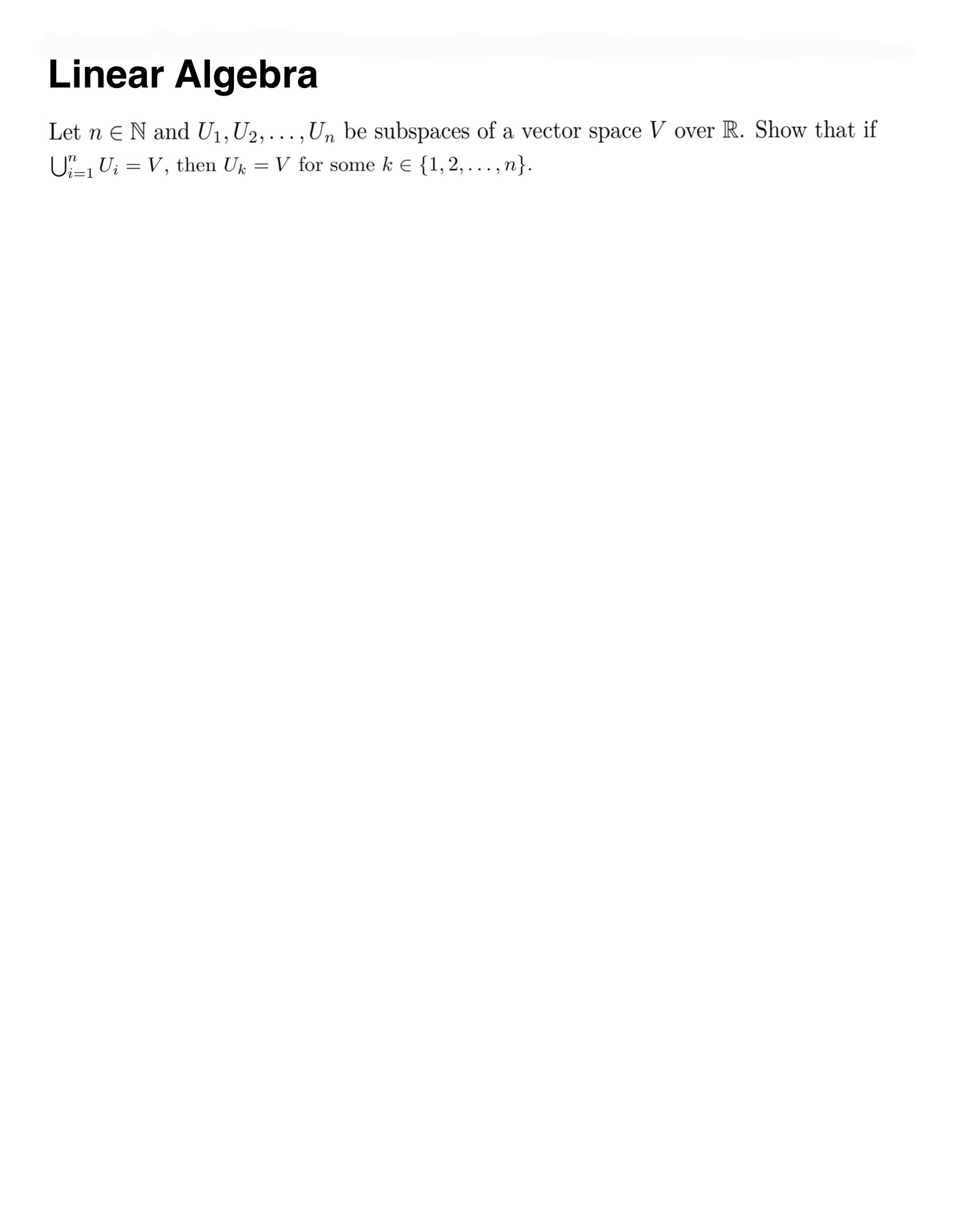 Solved Let n∈N and U1,U2,…,Un be subspaces of a vector space | Chegg.com Solved Let n∈N and U1,U2,…,Un be subspaces of a vector space | Chegg.com