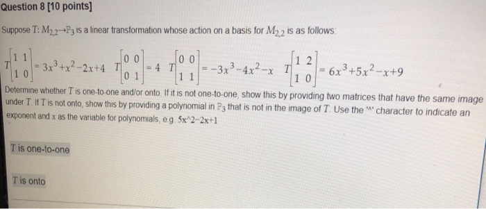 Solved Question 8 [10 points Suppose T: M22-P3 is a linear | Chegg.com