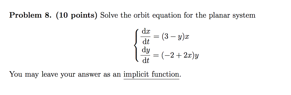 Solved Problem 8. (10 points) Solve the orbit equation for | Chegg.com