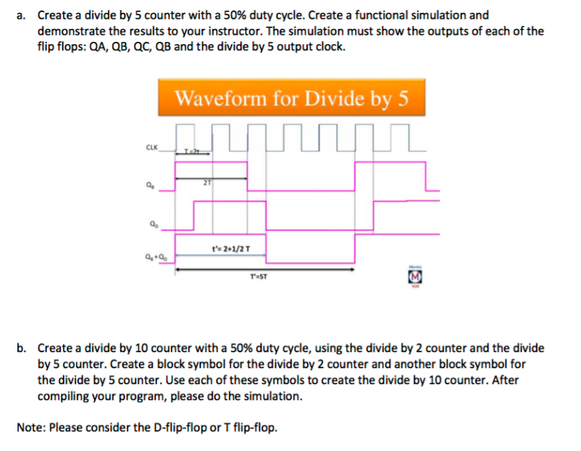Solved a. Create a divide by 5 counter with a 50% duty | Chegg.com