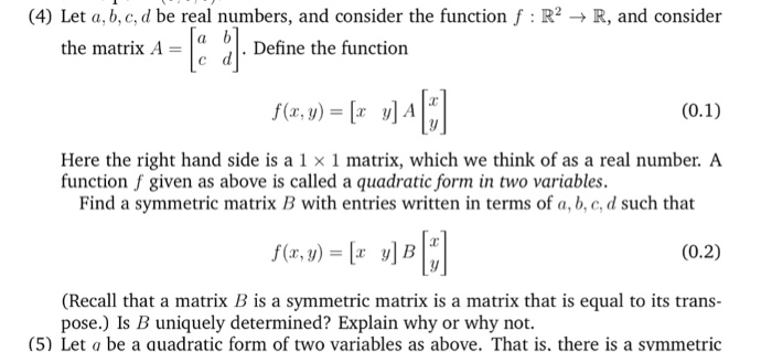 Solved (4) Let a,b,c,d be real numbers, and consider the | Chegg.com