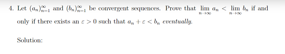 Solved 4. Let (an)n=1∞ and (bn)n=1∞ be convergent sequences. | Chegg.com