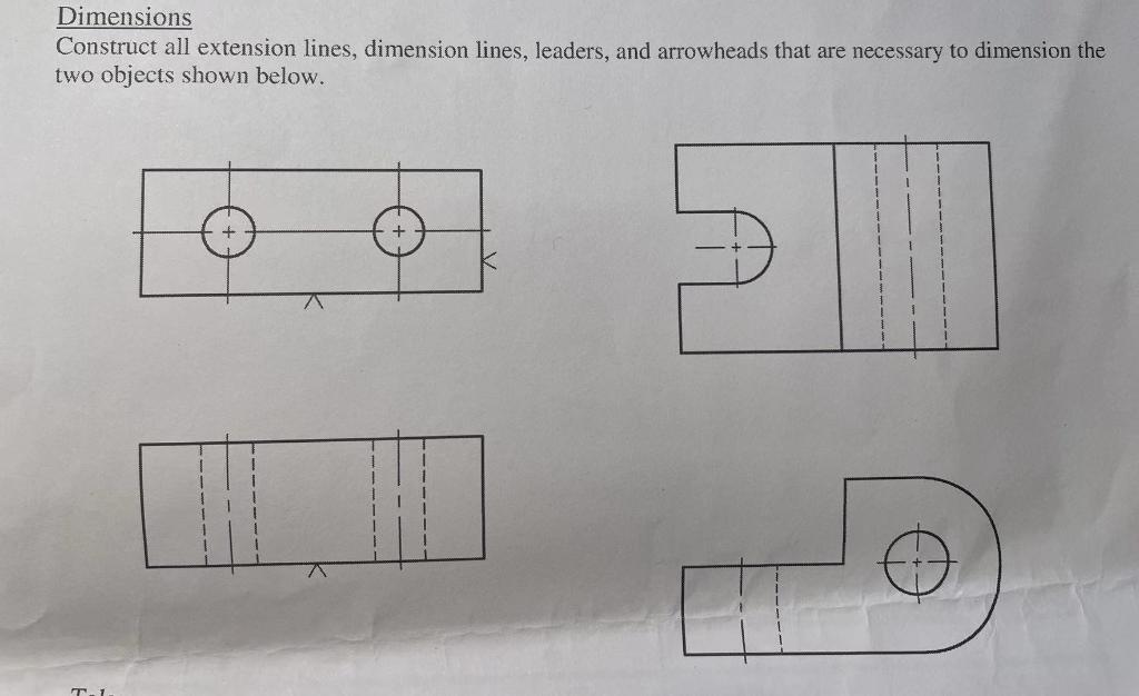 Solved Dimensions Construct all extension lines, dimension | Chegg.com