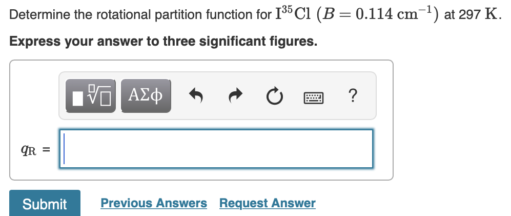 Solved Determine The Rotational Partition Function For 135