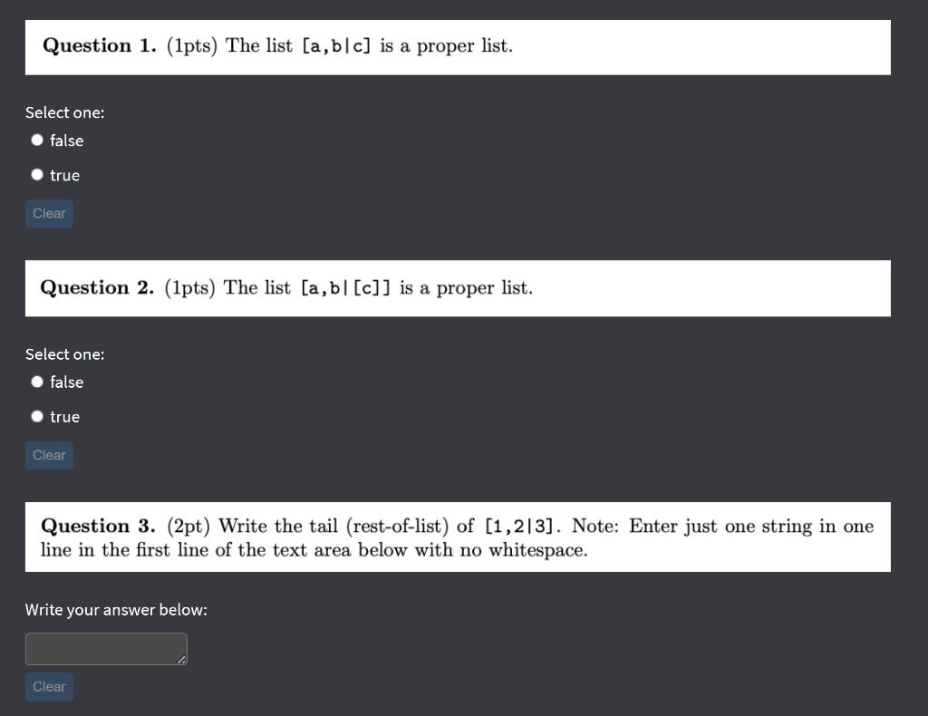 Solved Question 1. (1pts) The list [a,b∣c] is a proper list. | Chegg.com