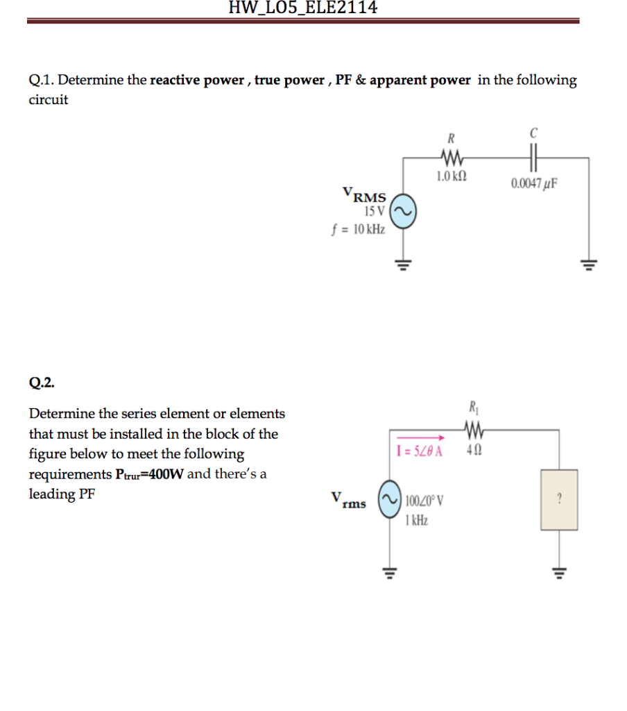 Solved IW_L05_ELE211 Q.1. Determine the reactive power, true | Chegg.com