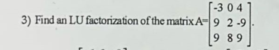 Solved Find an LU factorization of the matrix | Chegg.com
