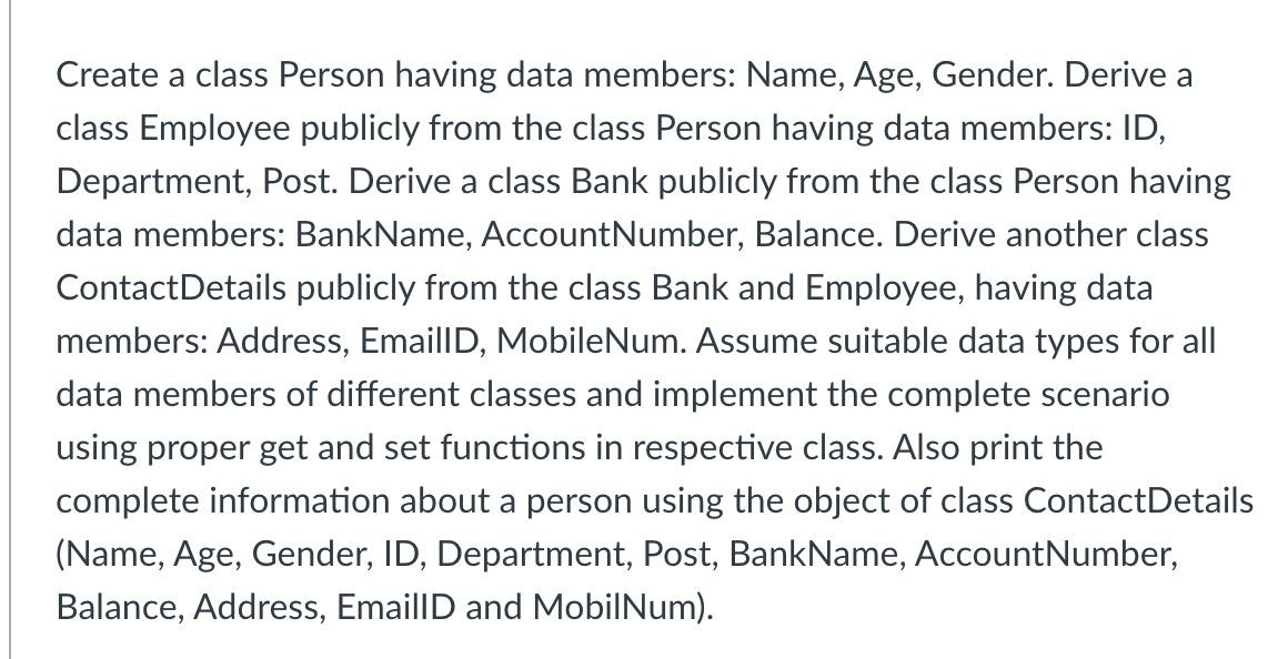 Solved Create a class Person having data members: Name, Age, | Chegg.com