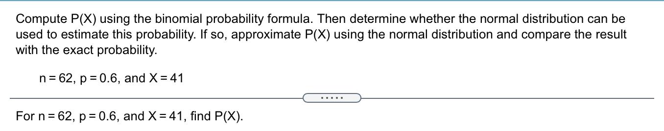 Solved Compute P(X) using the binomial probability formula. | Chegg.com