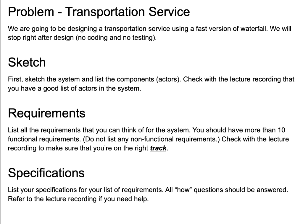 Solved We are going to be designing a transportation service | Chegg.com