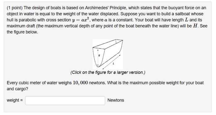 Solved (1 point) The design of boats is based on Archimedes' | Chegg.com