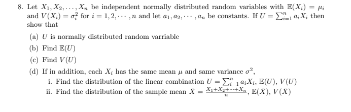 Solved 8. Let X1,X2,…,Xn be independent normally distributed | Chegg.com