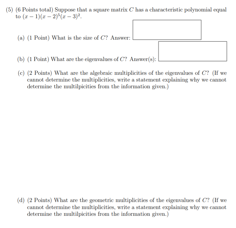 Solved (5) (6 Points total) Suppose that a square matrix C | Chegg.com