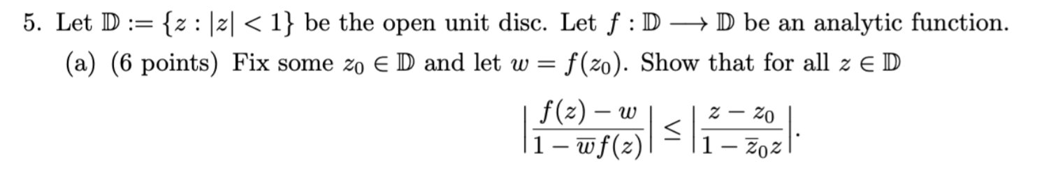Solved 5. Let D:={z:∣z∣