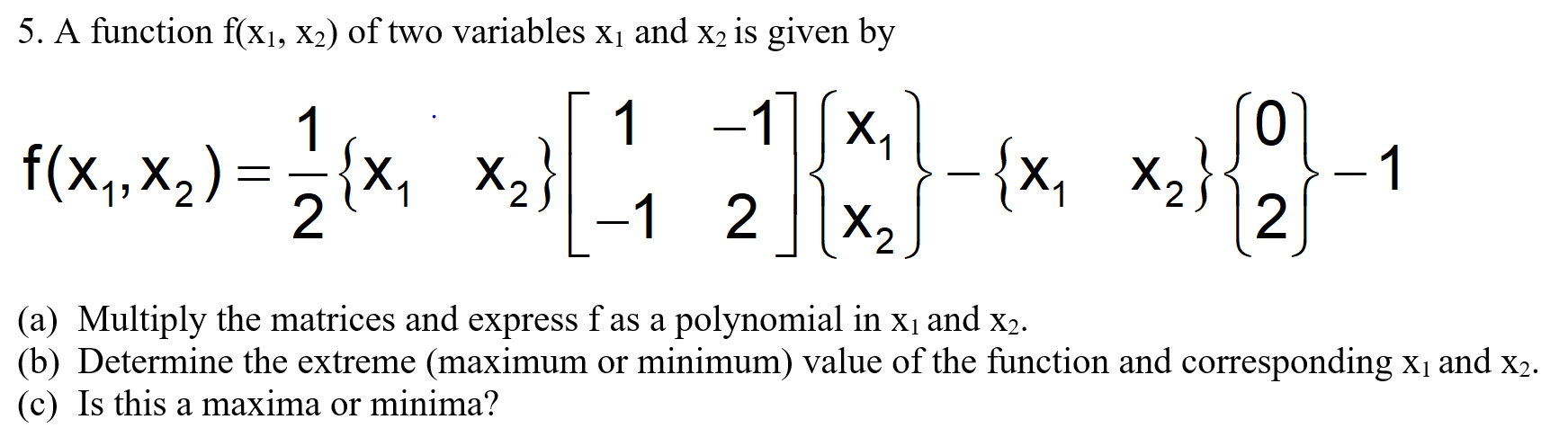 Solved 5. A function f(X1, X2) of two variables Xı and x2 is | Chegg.com