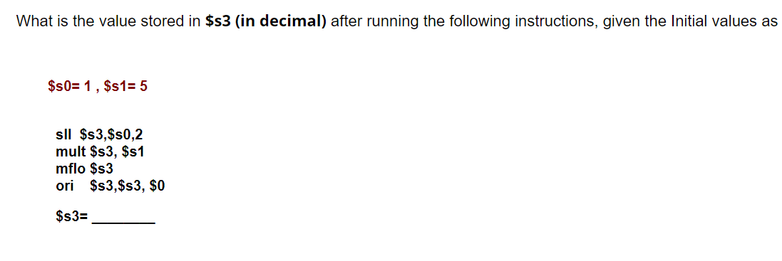 Solved What is the value stored in $s3 (in decimal) after | Chegg.com