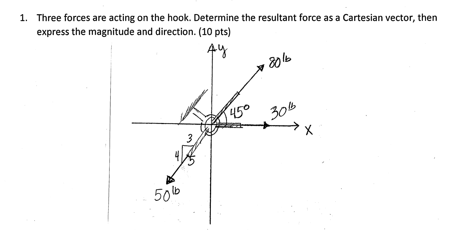 Solved 1 Three Forces Are Acting On The Hook Determine The