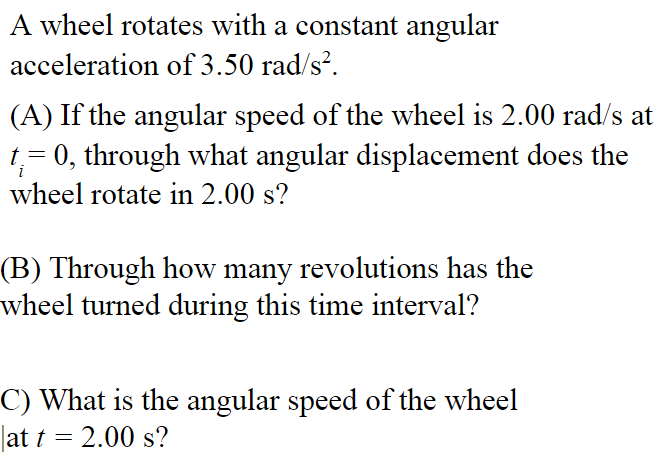 Solved A wheel rotates with a constant angular acceleration | Chegg.com