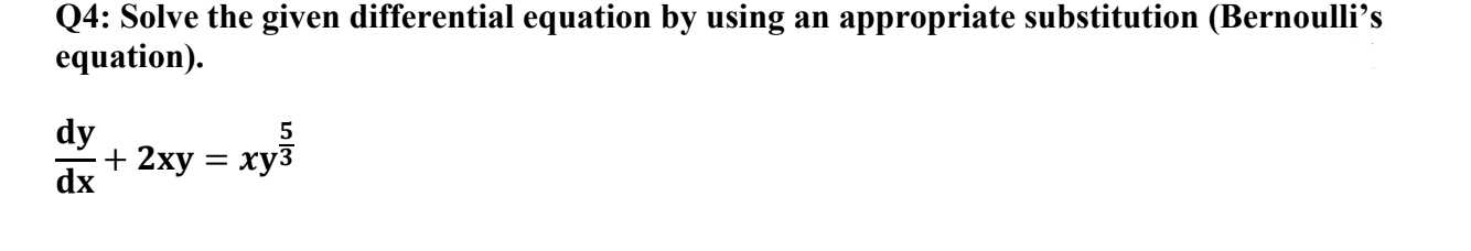 Solved Q4: Solve the given differential equation by using an | Chegg.com