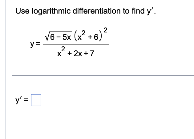 Solved Use logarithmic differentiation to find y′. | Chegg.com
