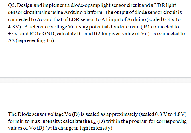 Design and implement a diode-opamp light sensor | Chegg.com