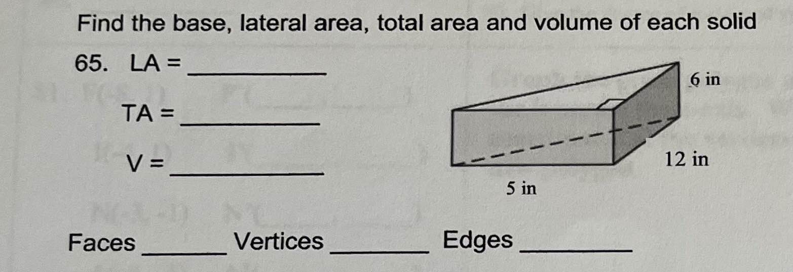 Solved Find the base, lateral area, total area and volume of | Chegg.com