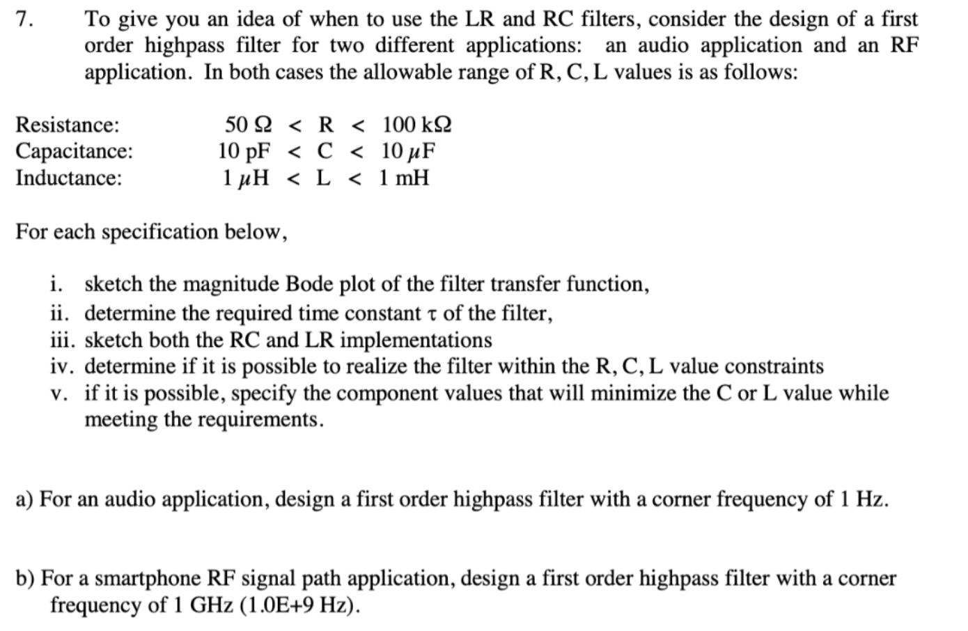 Solved 7. To give you an idea of when to use the LR and RC | Chegg.com
