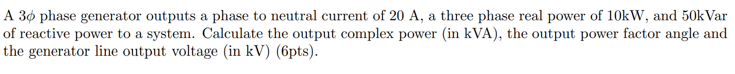 Solved A 3ϕ phase generator outputs a phase to neutral | Chegg.com