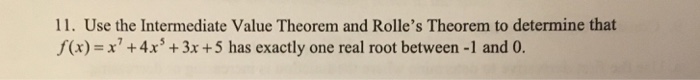 Solved 11. Use the Intermediate Value Theorem and Rolle's | Chegg.com