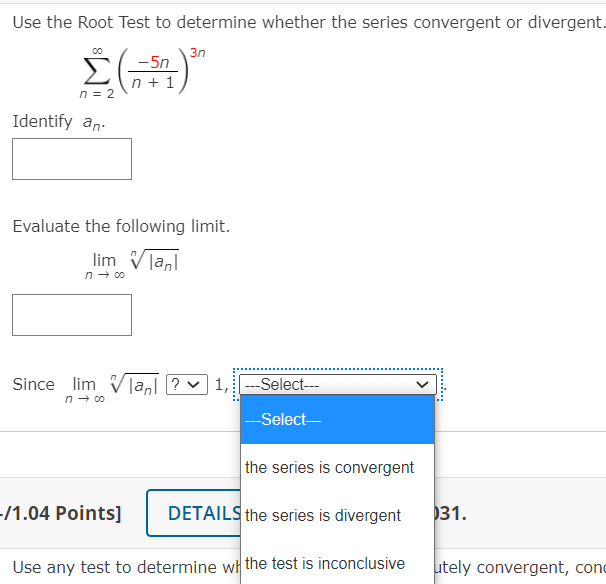 Solved Use the Root Test to determine whether the series | Chegg.com