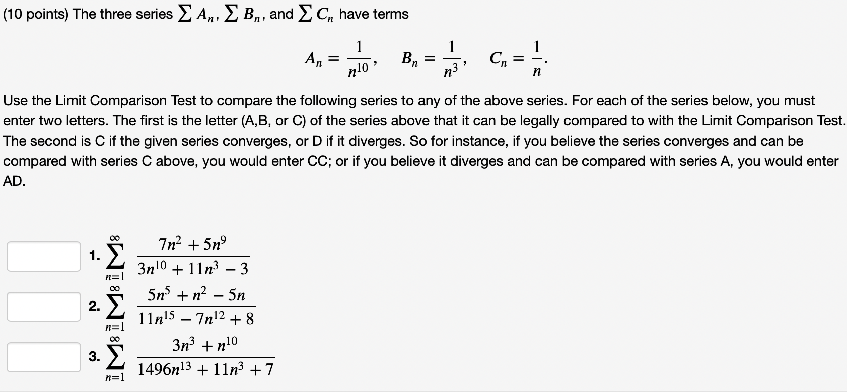 Solved (10 points) The three series ∑An,∑Bn, and ∑Cn have | Chegg.com