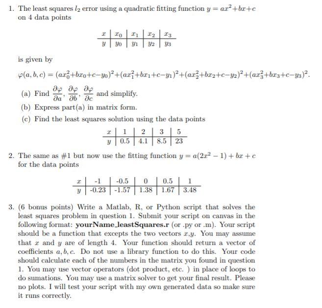 Solved 1. The least squares l2 error using a quadratic | Chegg.com