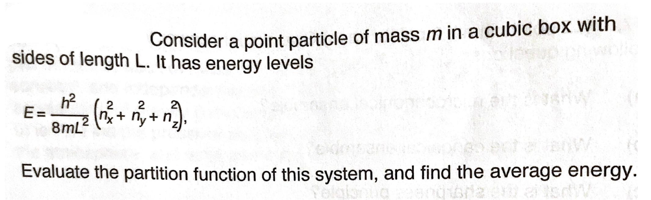 Solved Consider a point particle of mass m in a cubic box | Chegg.com