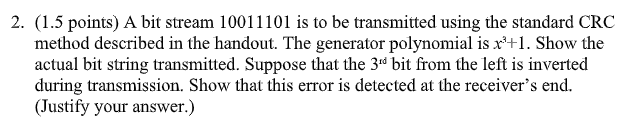 Solved 2. (1.5 points) A bit stream 10011101 is to be | Chegg.com