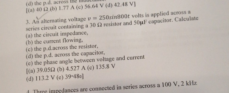 Solved Three impedance are connected in series across a | Chegg.com