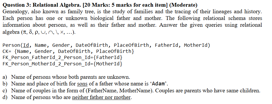 Solved Question 3: Relational Algebra. [20 Marks: 5 marks | Chegg.com Solved Question 3: Relational Algebra. [20 Marks: 5 marks | Chegg.com