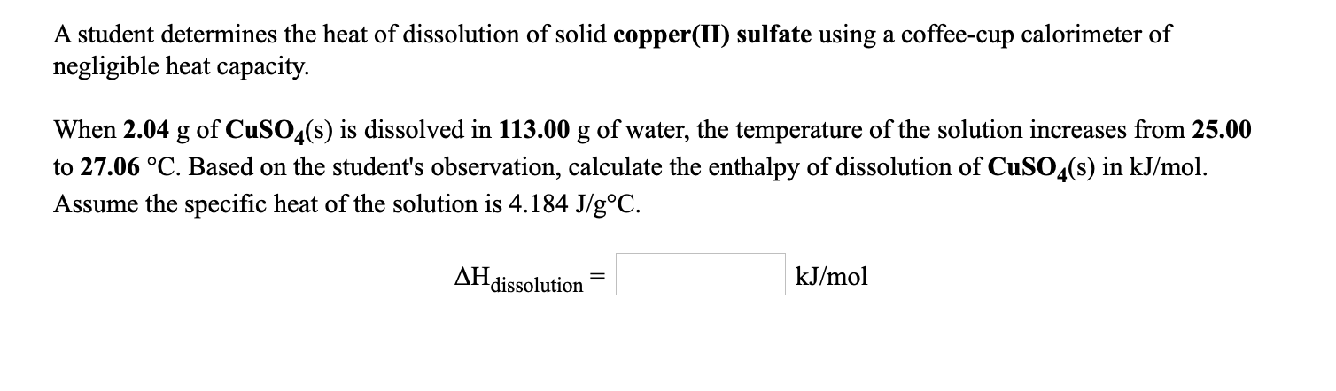 Solved A student determines the heat of dissolution of solid | Chegg.com