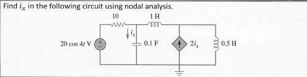 Solved Find ix in the following circuit using nodal | Chegg.com