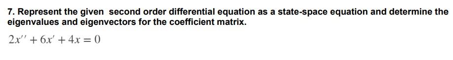 Solved 7. Represent the given second order differential | Chegg.com