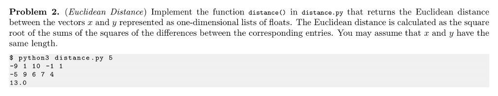 Solved Problem 2. (Euclidean Distance) Implement the | Chegg.com