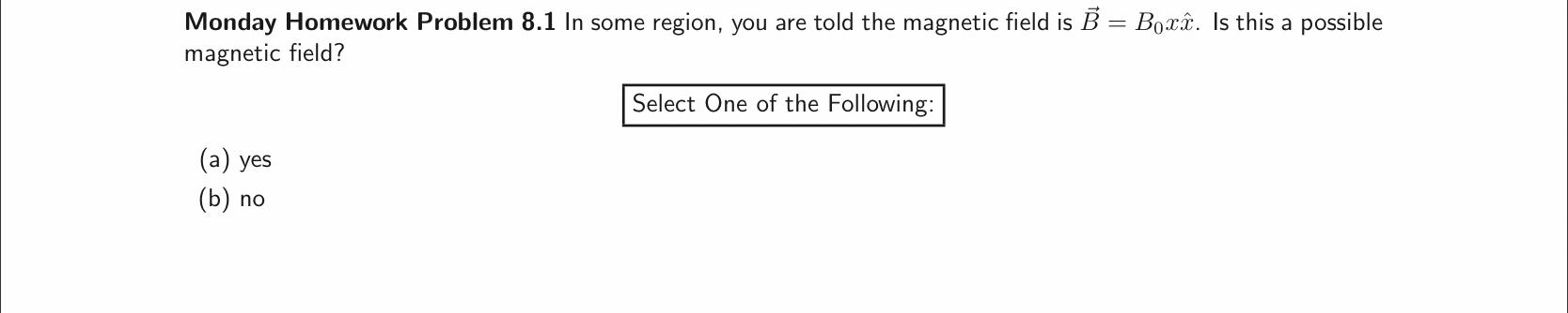 Solved Monday Homework Problem 8.1 In some region, you are | Chegg.com Solved Monday Homework Problem 8.1 In some region, you are | Chegg.com