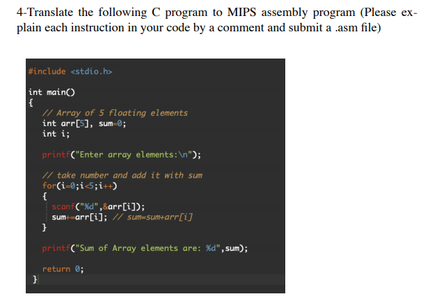 Solved 4-Translate the following C program to MIPS assembly | Chegg.com