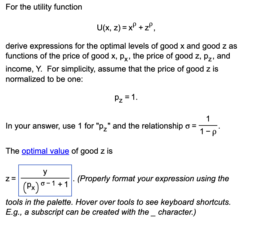 Solved For the utility function U(x,z)=xρ+zρ derive | Chegg.com