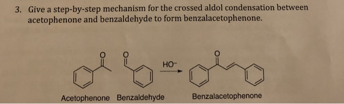 Solved Give a step-by-step mechanism for the crossed aldol | Chegg.com
