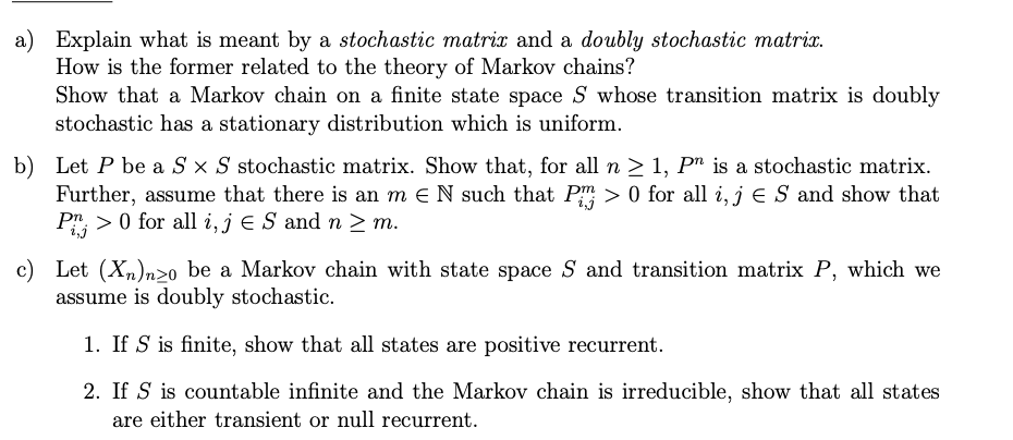 a) Explain what is meant by a stochastic matrix and a | Chegg.com