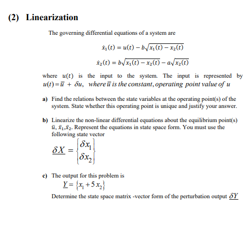 Solved (2) Linearization The governing differential | Chegg.com