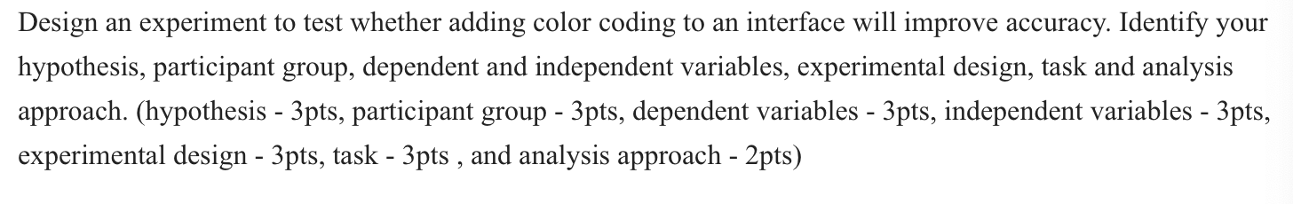 Solved Design an experiment to test whether adding color | Chegg.com