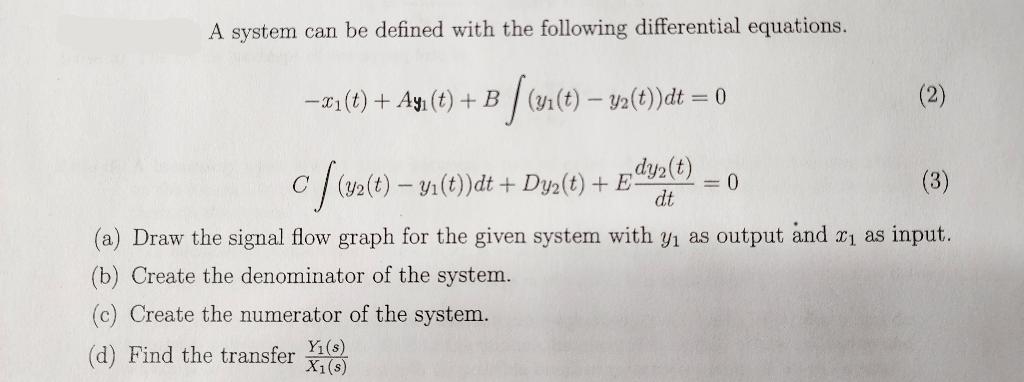 Solved A system can be defined with the following | Chegg.com