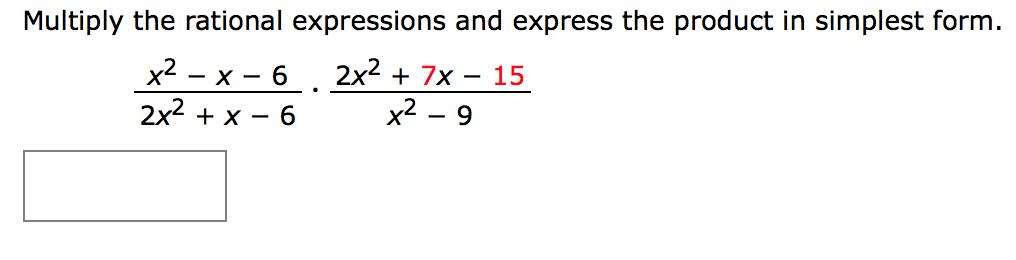 Solved Multiply the rational expressions and express the | Chegg.com